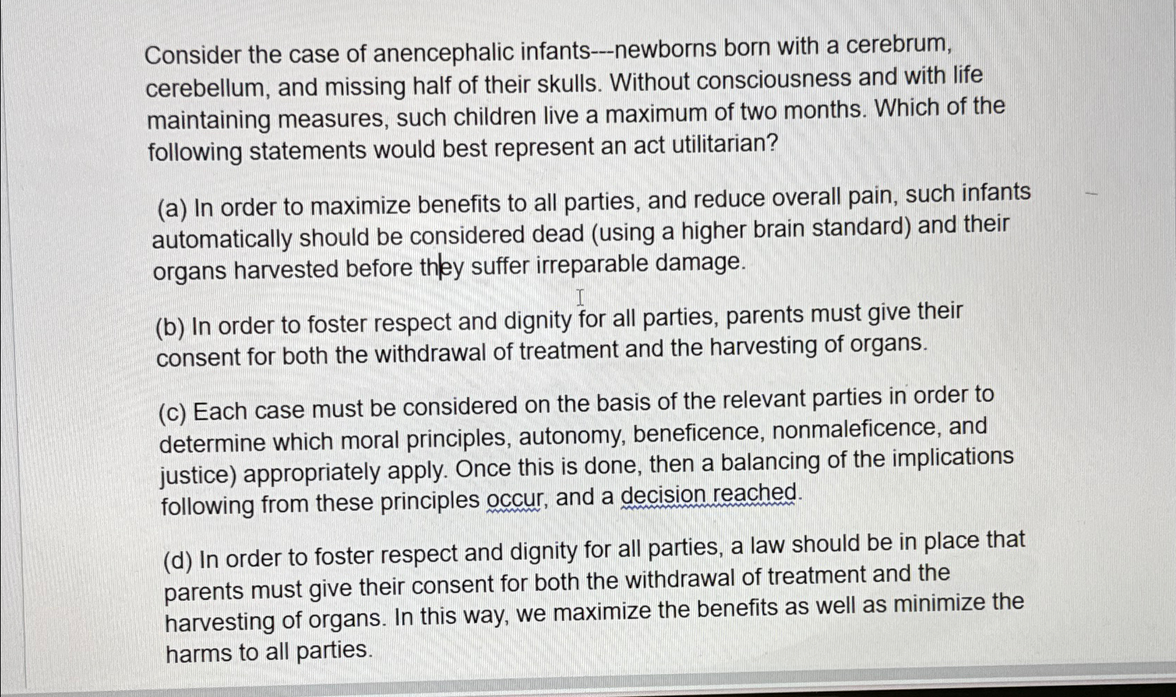 Solved Consider the case of anencephalic infants---newborns | Chegg.com