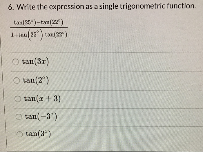 Solved 6. Write the expression as a single trigonometric | Chegg.com