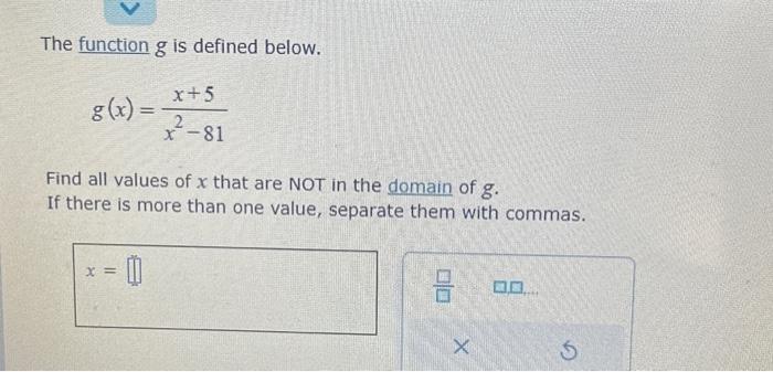 Solved The function g is defined below. g(x)=x2−81x+5 Find | Chegg.com