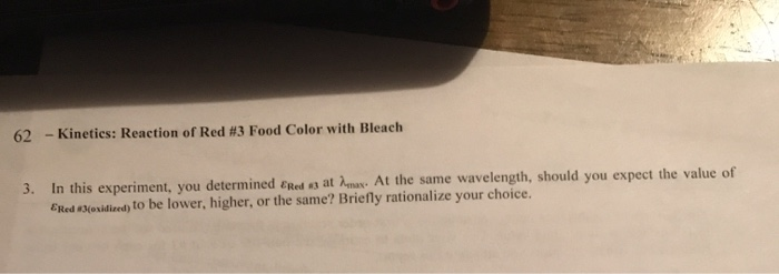 62 - Kinetics: Reaction of Red #3 Food Color with | Chegg.com