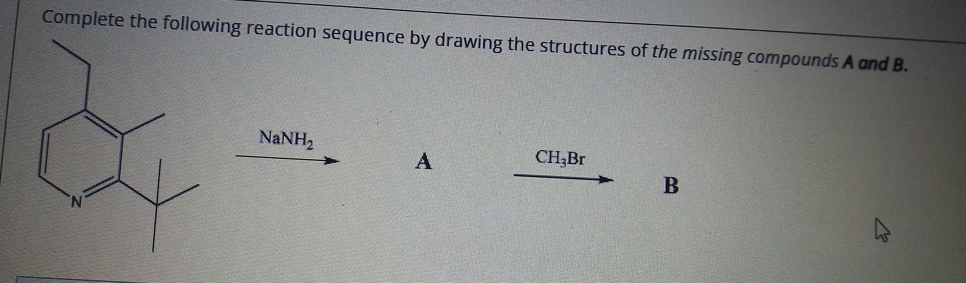 Solved Complete the following reaction sequence by drawing | Chegg.com