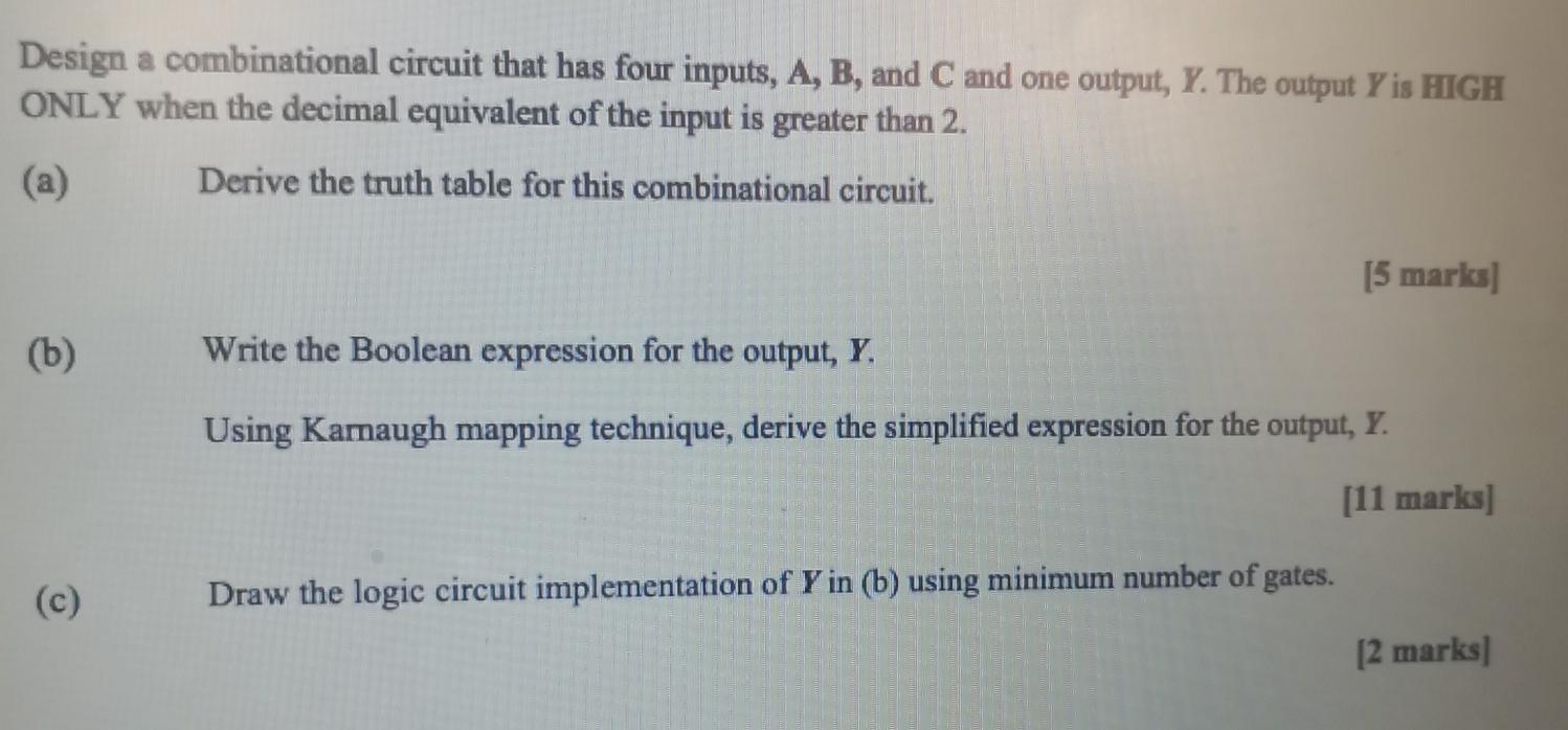 Solved Design a combinational circuit that has four inputs, | Chegg.com
