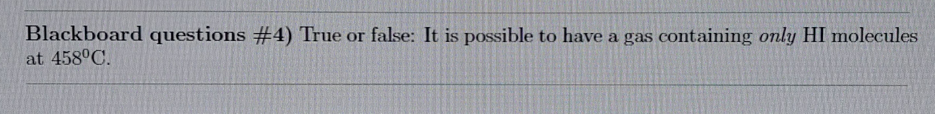 Solved Blackboard questions #4) True or false: It is | Chegg.com