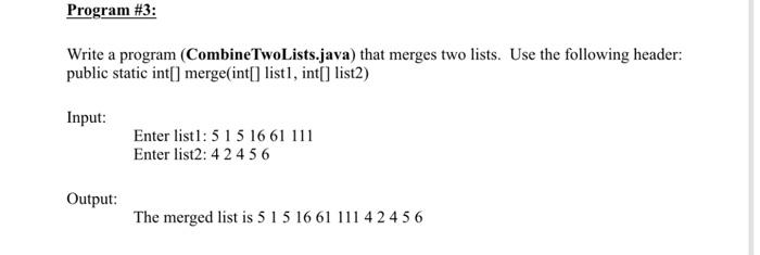 Solved Program #3: Write a program (Combine TwoLists.java) | Chegg.com