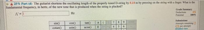 Solved (9\%) Problem 8: The D-string on a properly tuned | Chegg.com