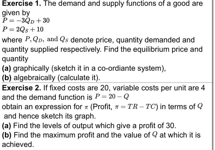 Solved Exercise 1. The demand and supply functions of a good | Chegg.com
