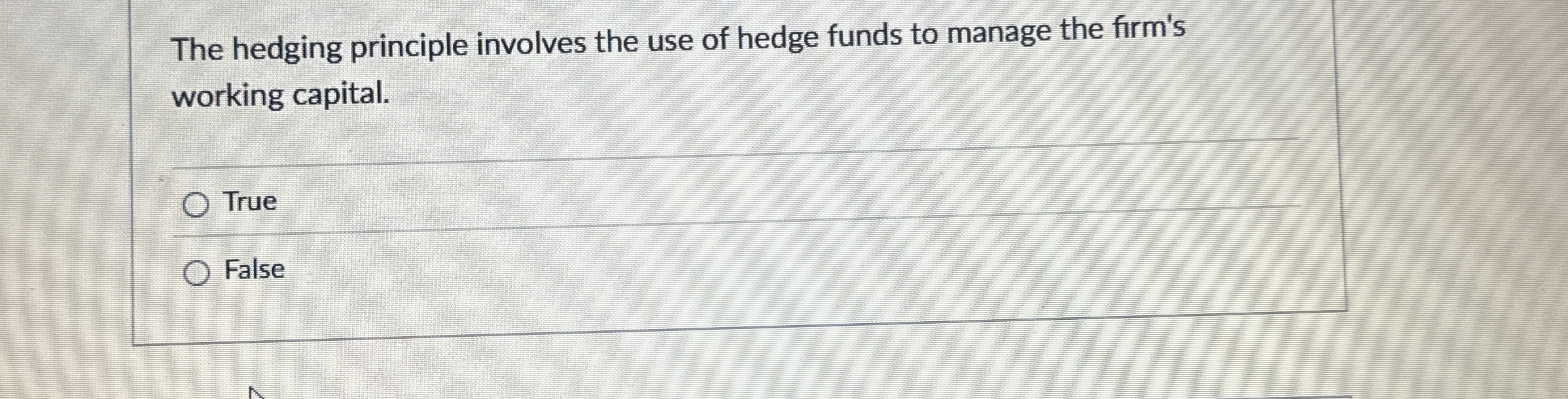 Solved The hedging principle involves the use of hedge funds | Chegg.com