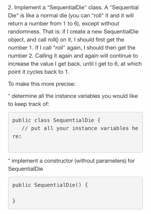 Solved 2. Implement a "SequentialDie" class. A "Sequential | Chegg.com