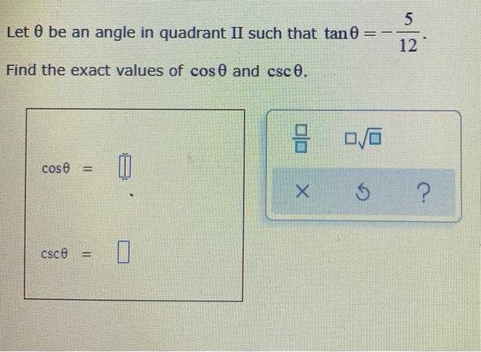Solved Let O be an angle in quadrant II such that tan0 = 5 | Chegg.com