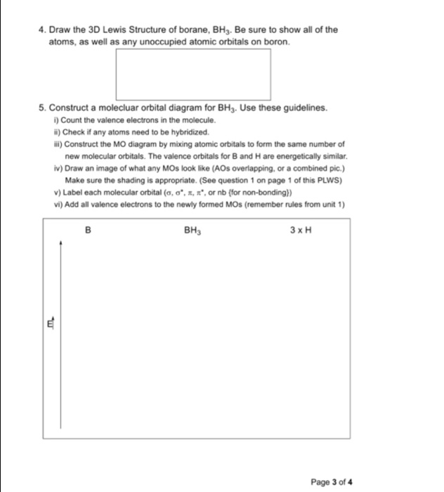 Solved 4. Draw the 3D Lewis Structure of borane, BH3. Be | Chegg.com
