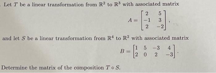 Solved Let T Be A Linear Transformation From R2 To R³ With