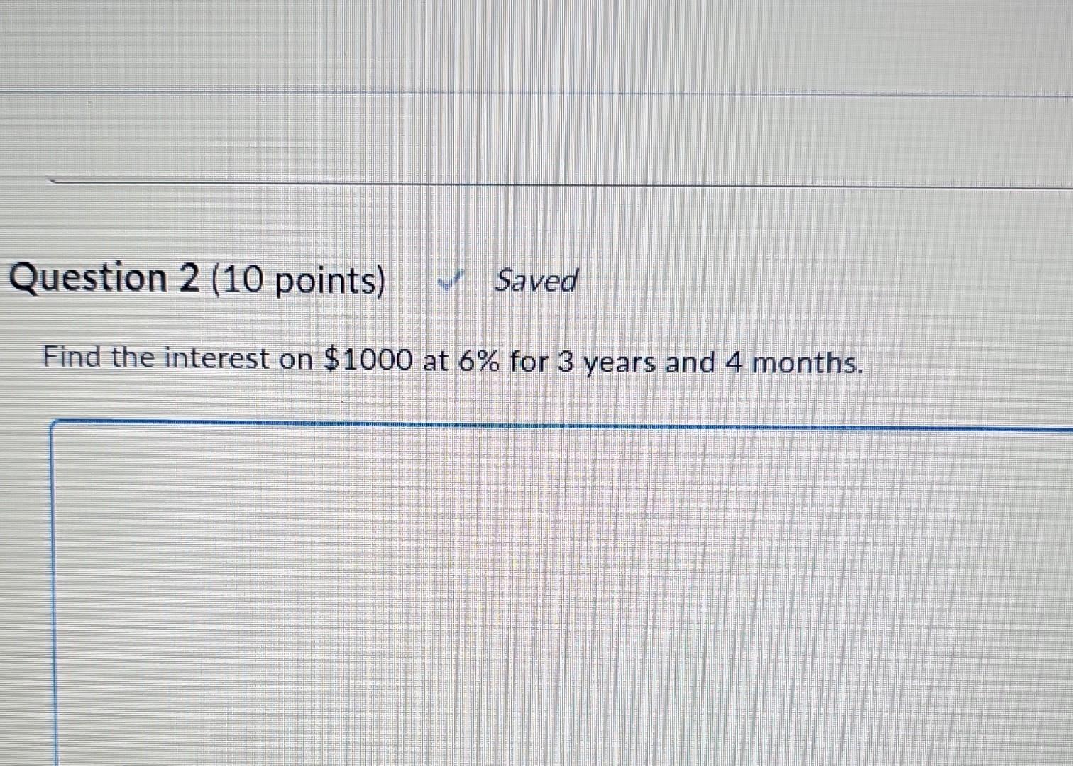 Solved Question 2 (10 points) Saved Find the interest on | Chegg.com Solved Question 2 (10 points) Saved Find the interest on | Chegg.com