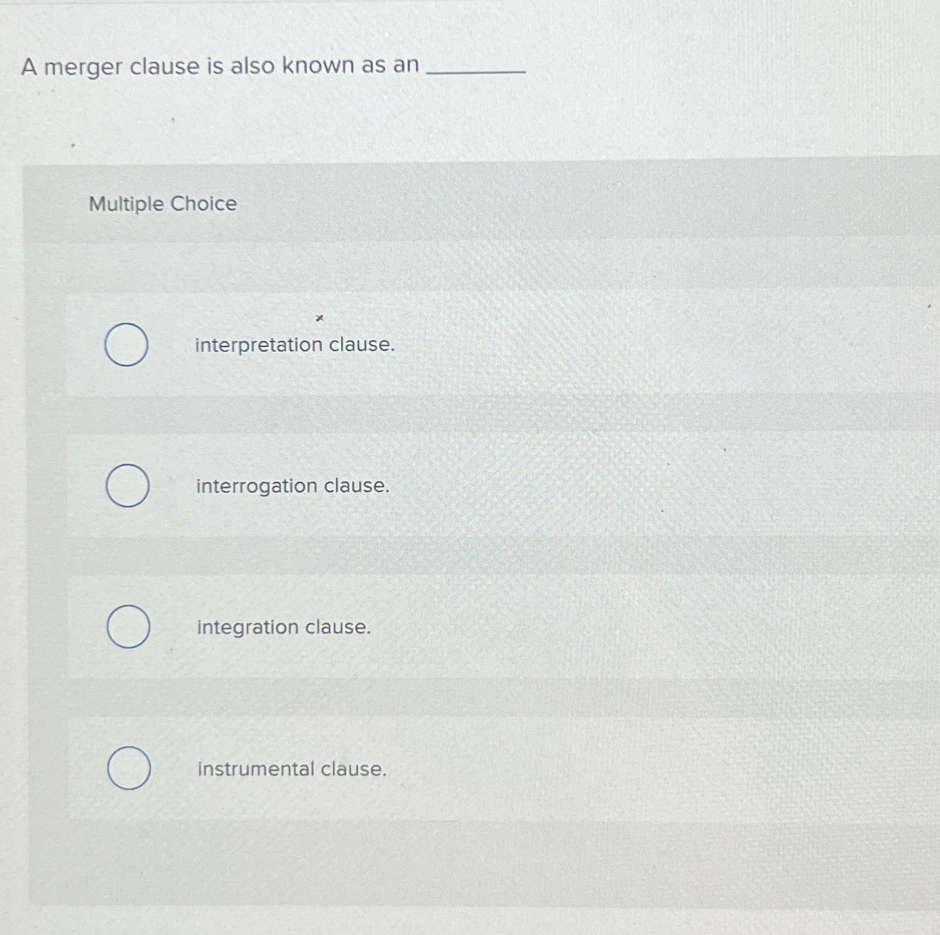 Solved A merger clause is also known as anMultiple Choice | Chegg.com