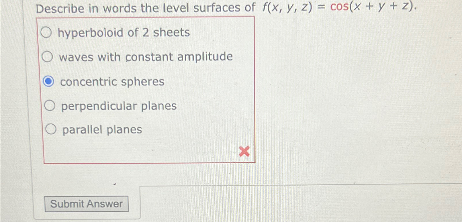 Solved Describe in words the level surfaces of | Chegg.com