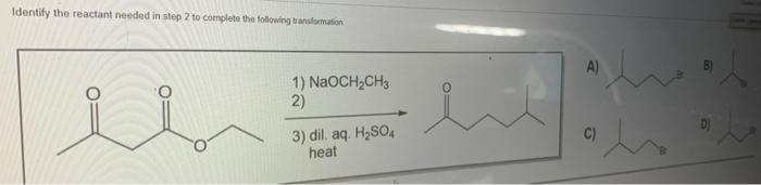 Solved Identify the reactant needed in step 2 to complete | Chegg.com