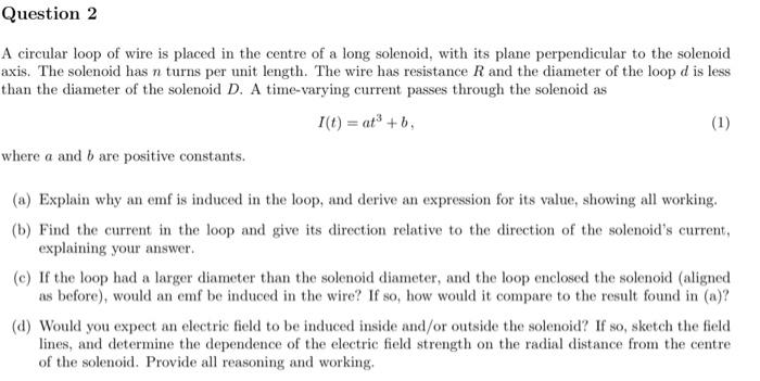 Solved Question 2 A circular loop of wire is placed in the | Chegg.com