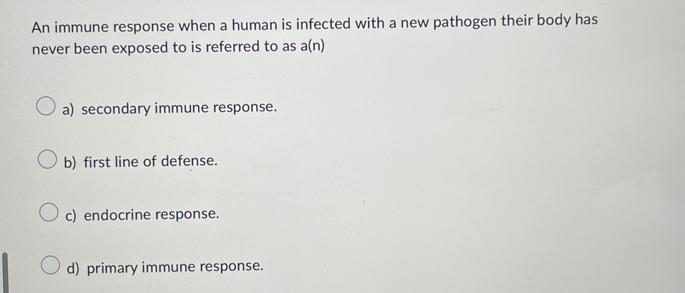 Solved An immune response when a human is infected with a | Chegg.com