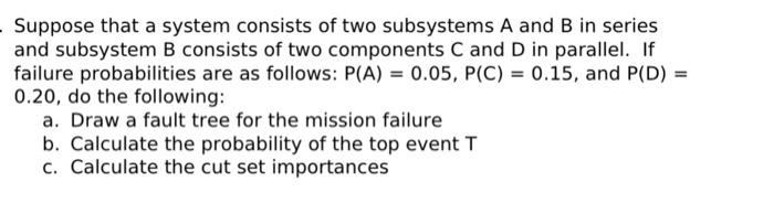 Solved Suppose that a system consists of two subsystems A | Chegg.com