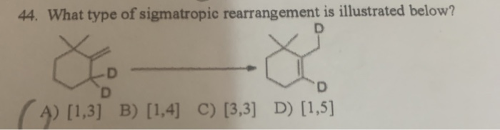 Solved 44. What type of sigmatropic rearrangement is | Chegg.com