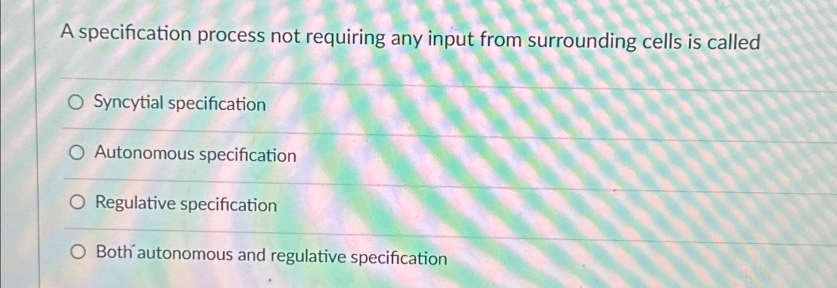 Solved A specification process not requiring any input from | Chegg.com