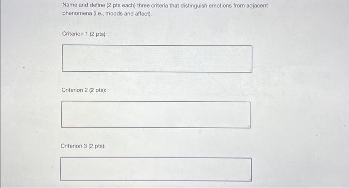 Solved Name and define ( 2 pts each) three criteria that | Chegg.com