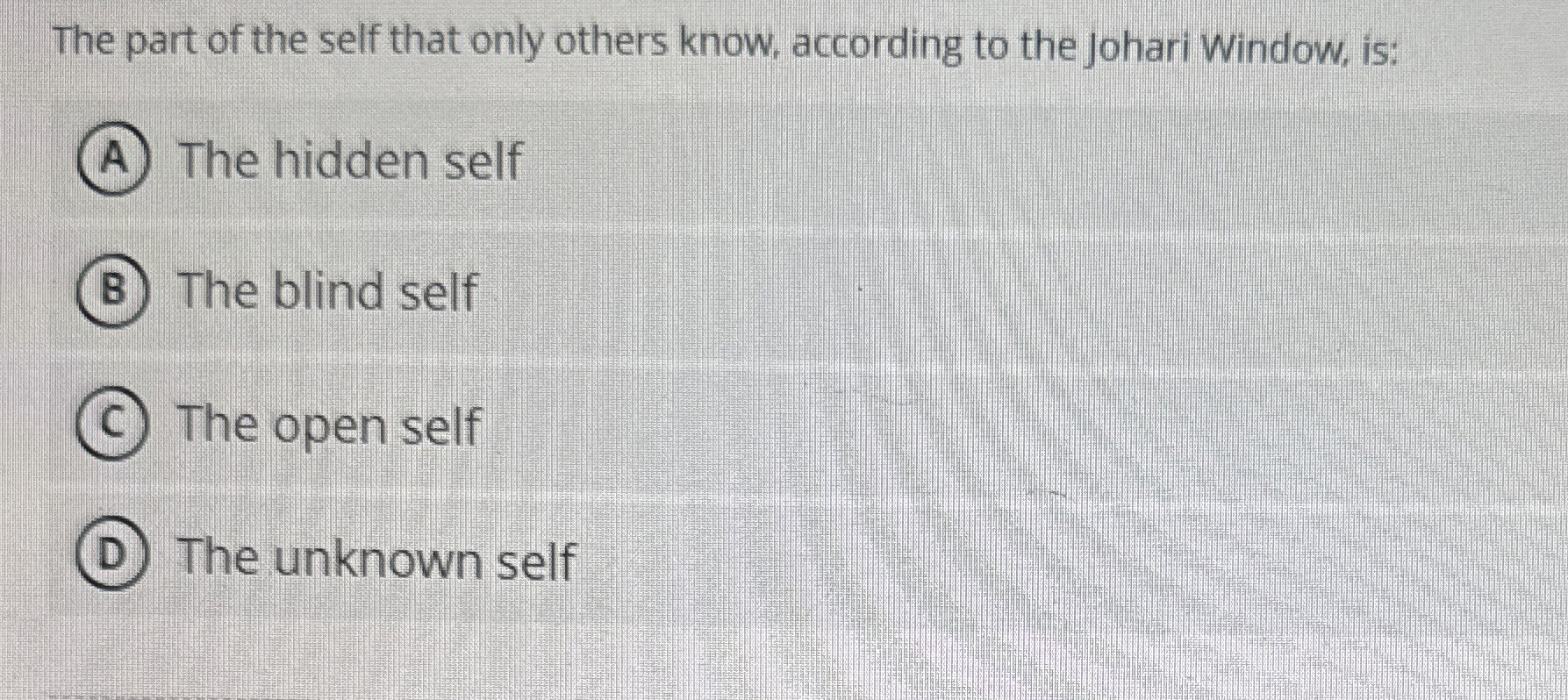 Solved The part of the self that only others know, according | Chegg.com