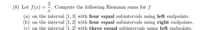 Solved (8) Let f(x)=x2. Compute the following Riemann sums | Chegg.com