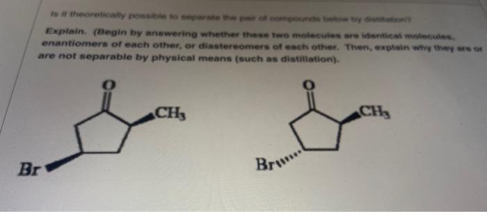 Solved is it theoretically possible to separate the pair of | Chegg.com