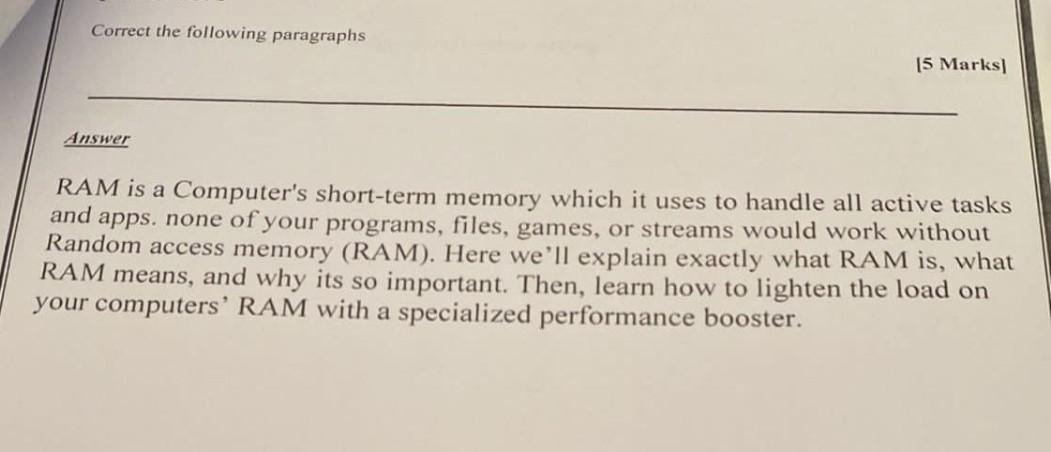 Correct the following paragraphs [5 Marks] Answer RAM | Chegg.com