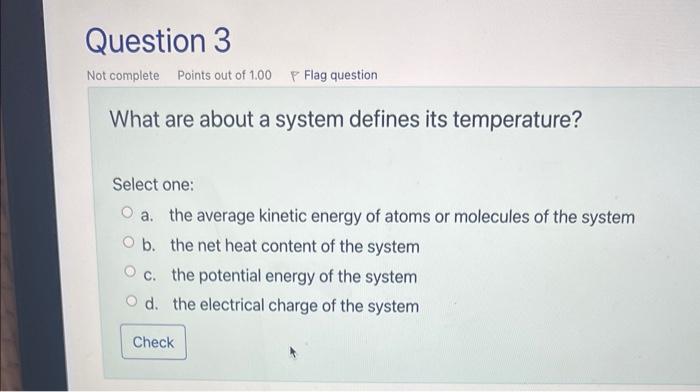 Solved What are about a system defines its temperature? | Chegg.com