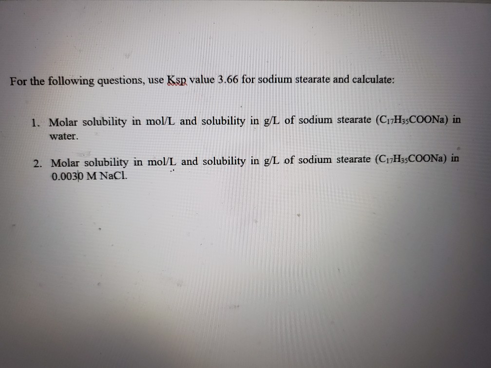 Solved For the following questions, use Ksp value 3.66 for | Chegg.com