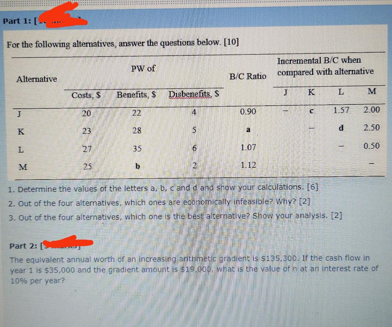 Solved Part 1:For the following alternatives, answer the | Chegg.com