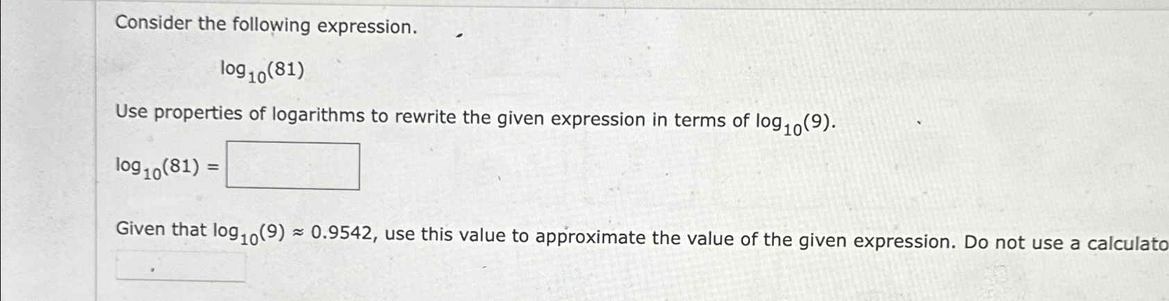 Solved Consider the following expression.log10(81)Use | Chegg.com