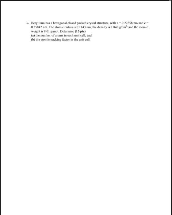 Solved 3. Beryllium has a hexagonal closed packed crystal | Chegg.com