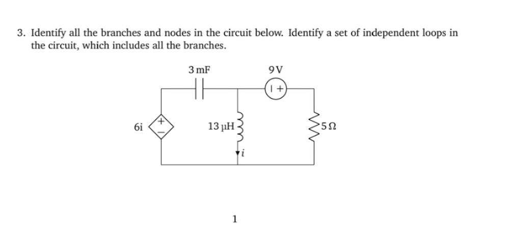 Solved 3. Identify all the branches and nodes in the circuit | Chegg.com