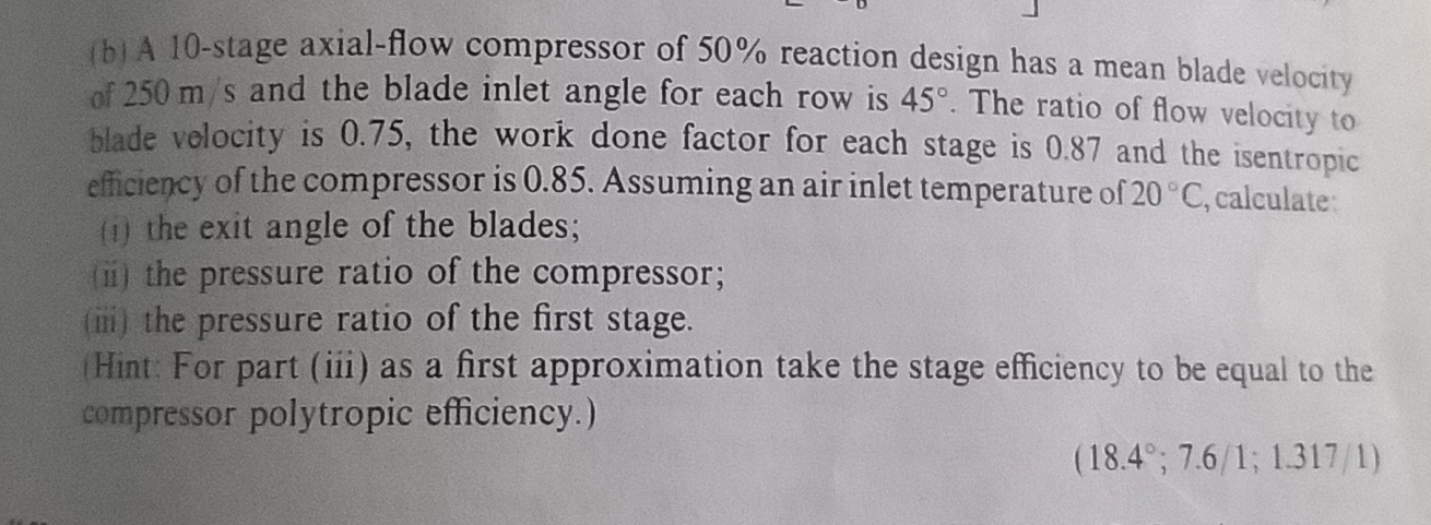 Solved (b) ﻿A 10-stage axial-flow compressor of 50% | Chegg.com