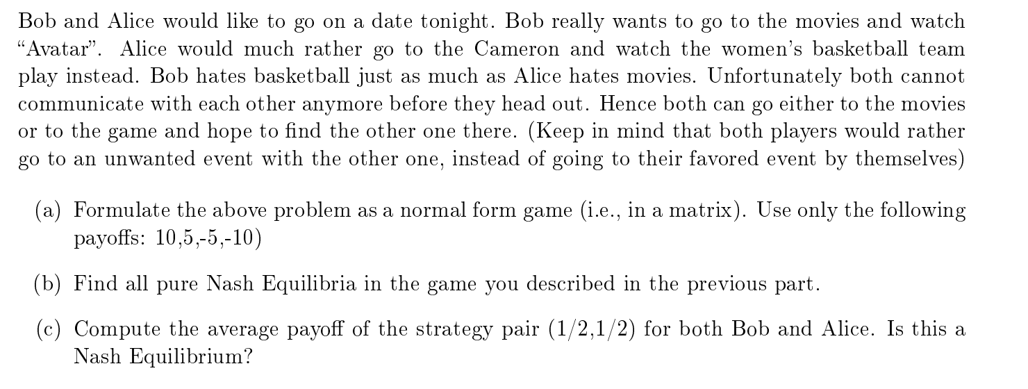 Solved Bob and Alice would like to go on a date tonight. Bob | Chegg.com