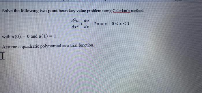 Solved Solve the following two-point boundary value problem | Chegg.com