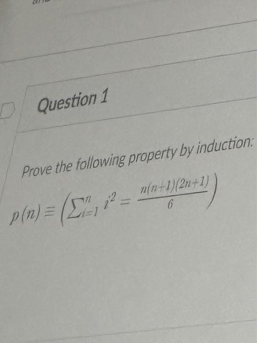 Solved Question 1 Prove the following property by induction: | Chegg.com
