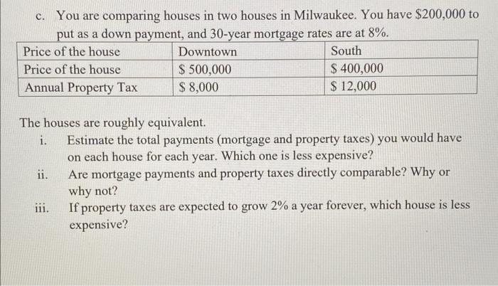 Solved c. You are comparing houses in two houses in | Chegg.com