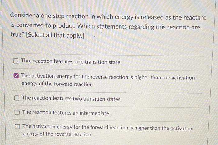 Solved Consider a one step reaction in which energy is | Chegg.com
