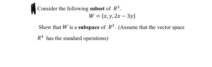 Solved Consider the following subset of R3. W = {x, y, 2x - | Chegg.com