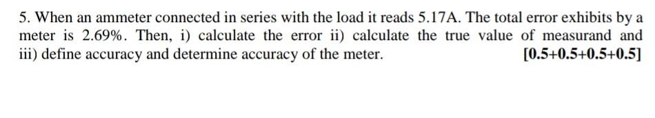 Solved 5. When an ammeter connected in series with the load | Chegg.com