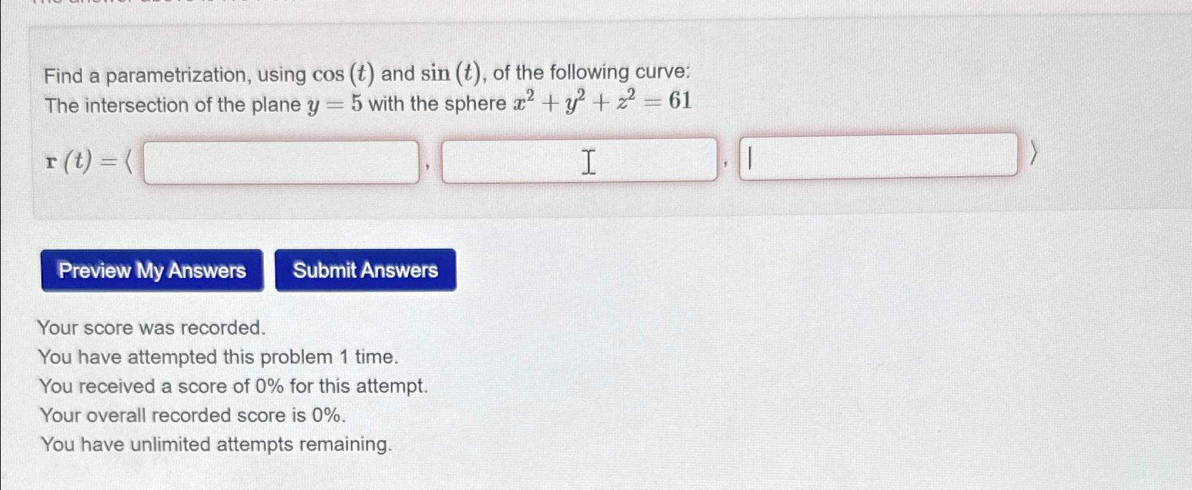 Solved Find A Parametrization Using Cos T ﻿and Sin T ﻿of