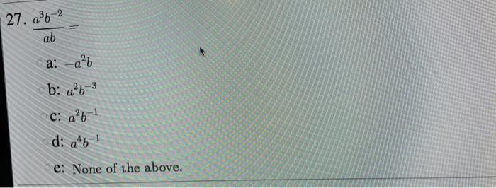 Solved aba3b−2= a:−a2b b: a2b−3 c: a2b−1 | Chegg.com