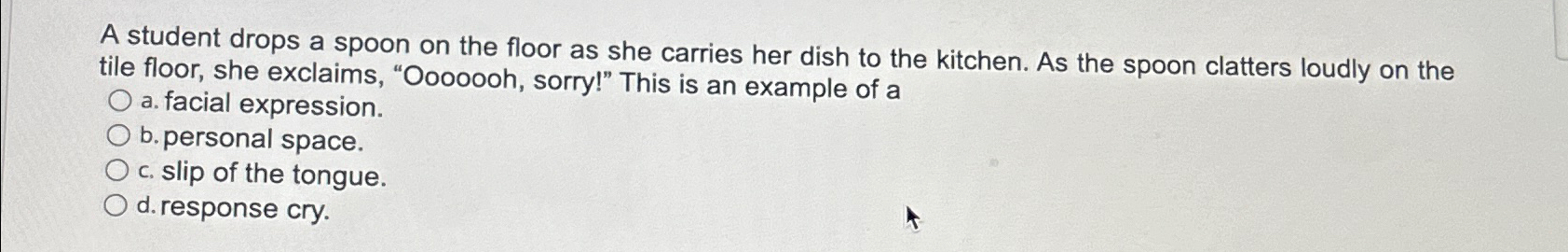 Solved A student drops a spoon on the floor as she carries | Chegg.com