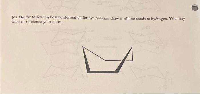 Solved (c) On the following boat conformation for | Chegg.com