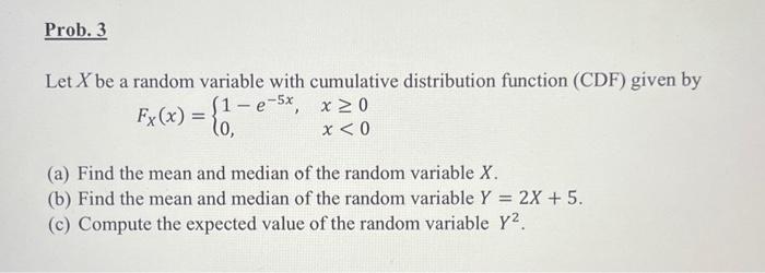 Solved Let X be a random variable with cumulative | Chegg.com