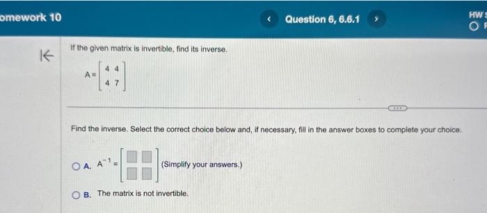 Solved If the given matrix is invertible, find its inverse. | Chegg.com