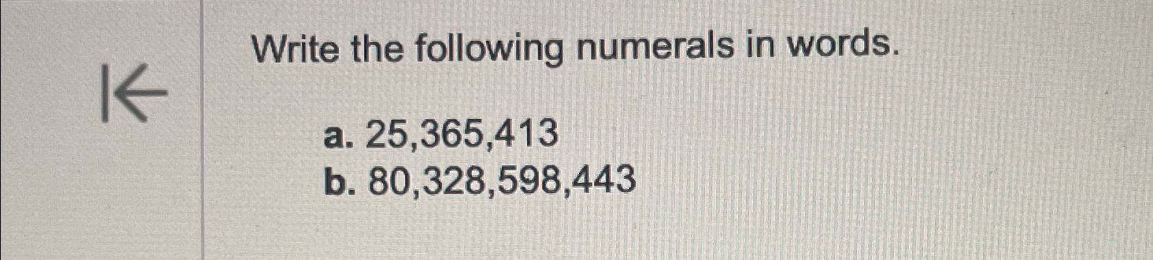 Solved Write the following numerals in | Chegg.com